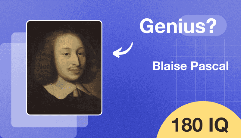 Blaise Pascal's IQ Was 180