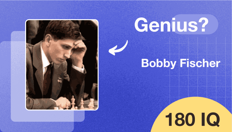 Bobby Fischer IQ Has an IQ of 180