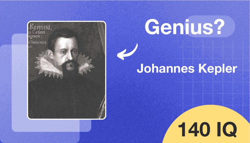 Johannes Kepler's IQ is 140