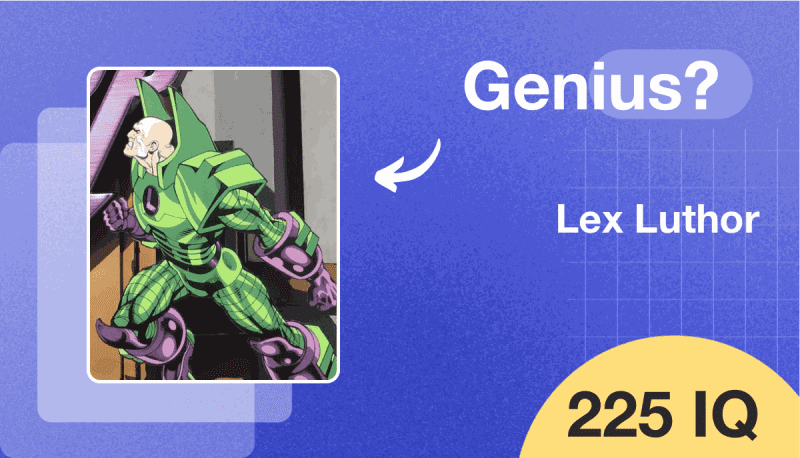 Lex Luthor Has a 225 IQ