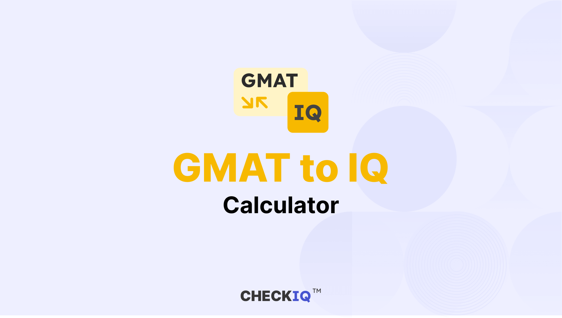 GMAT to IQ Calculator