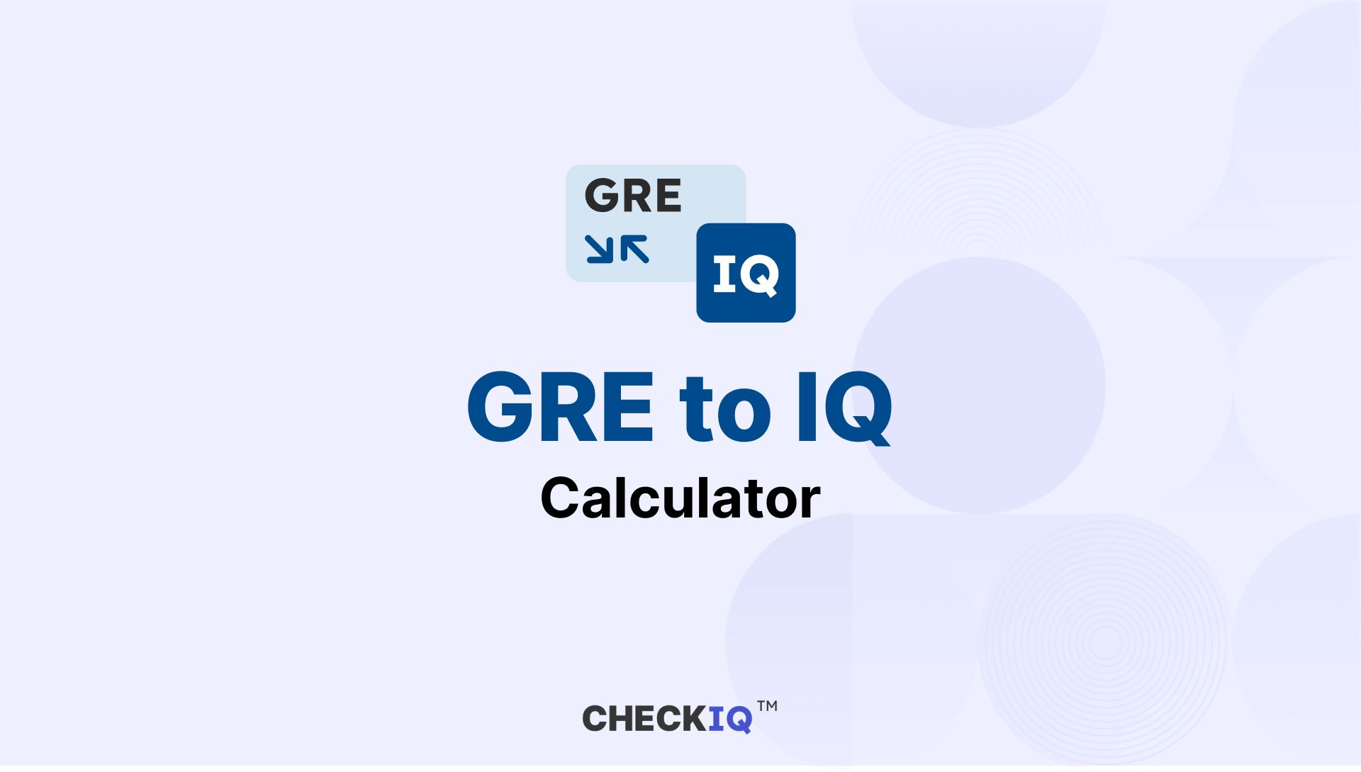 GRE to IQ Calculator