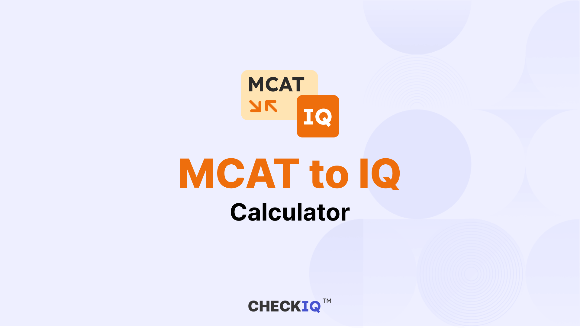 MCAT to IQ Calculator